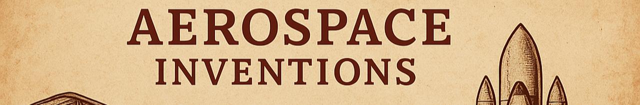 Aerospace Inventions - Gan Jing World