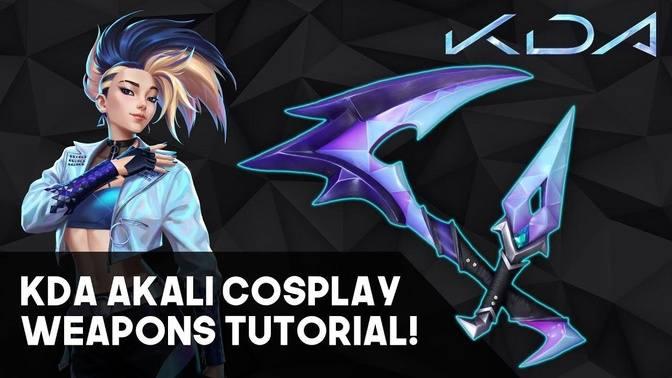 KDA Akali's Kama and Kunai! Cosplay Weapons Tutorial! | Videos ...