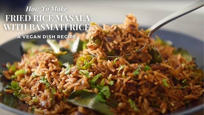 How to make fried rice masala with basmati rice? A vegan dish recipe ...