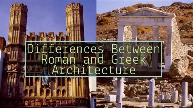 Differences Between Roman and Greek Architecture | Videos | Ancient Greek Architecture | Gan ...