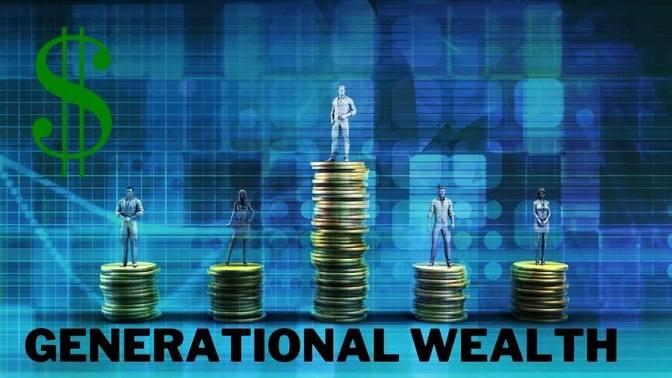 7 Ways To Create Generational Wealth In 2022 Best Ways To Become